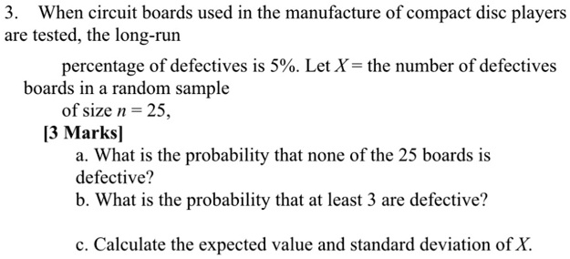 SOLVED: When circuit boards used in the manufacture of compact disc ...