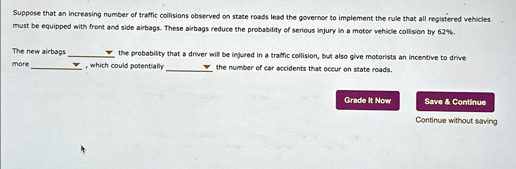 SOLVED: Suppose that an increasing number of traffic collisions ...