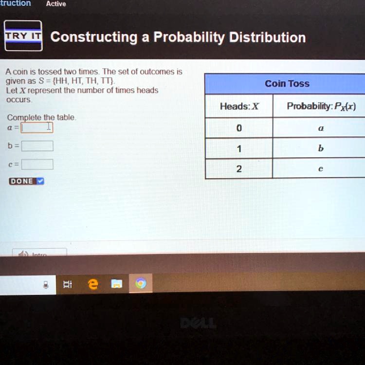 Constructing a Probability Distribution A coin is tossed two times. The set of outcomes is given ...
