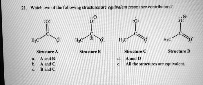 which two of the following structures are equivalent resonance ...