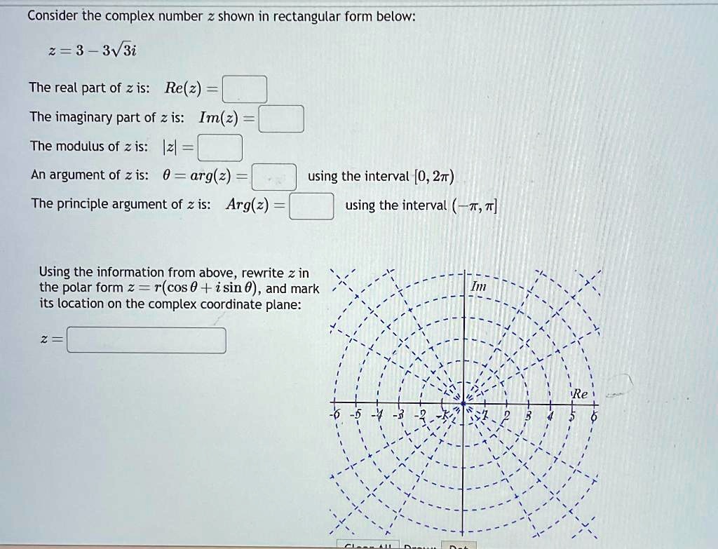SOLVED: Consider the complex number z shown in rectangular form below ...