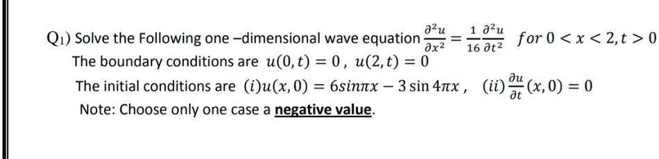 a2u 192u q1 solve the following one dimensional wave equation for 0 x 2t dx2 16 t2 the boundary ...