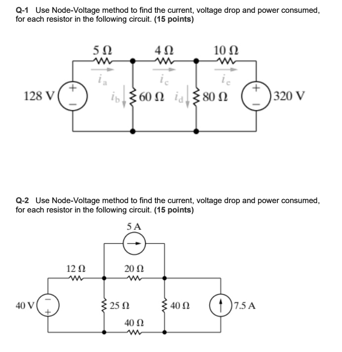 SOLVED: Q-1: Use Node-Voltage method to find the current, voltage drop ... SOLVED: Q-1: Use Node-Voltage method to find the current, voltage drop ...