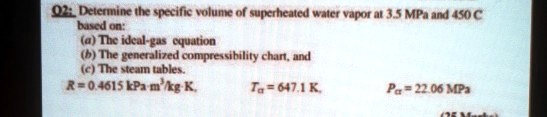 SOLVED: Determine the specific volume of superheated water vapor at 3.5 MPa and 450Â°C based on ...
