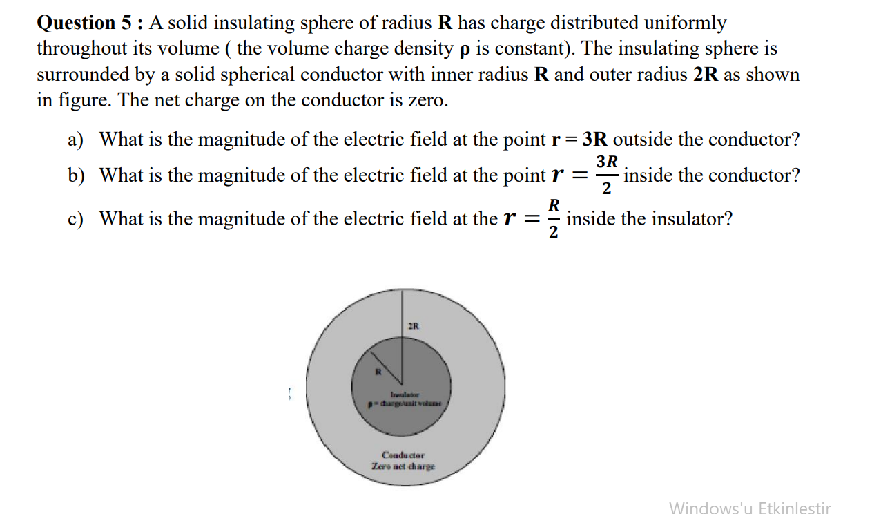 Question 5 : A solid insulating sphere of radius 𝐑 has charge distributed uniformly throughout ...