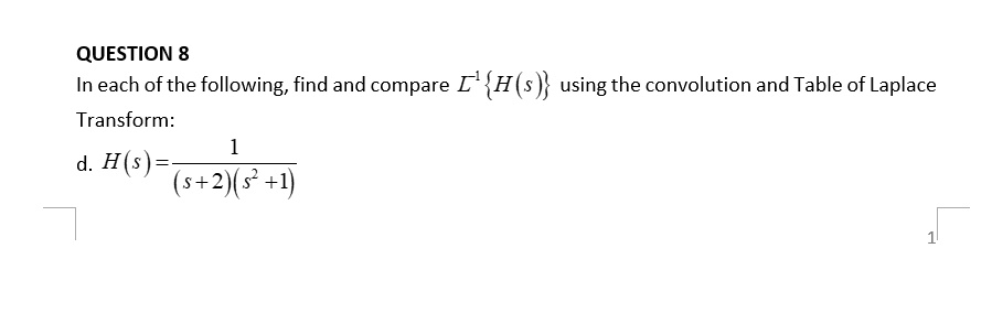 Solved Pls Solve It By Using 2 Method Convolution And Table Of Laplace Question 8 In Each Of