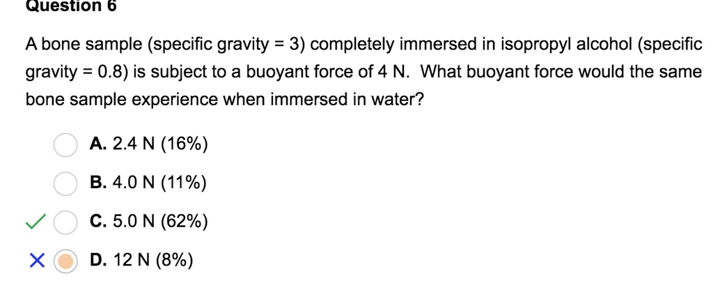 question 6 a bone sample specific gravity 3 completely immersed in ...