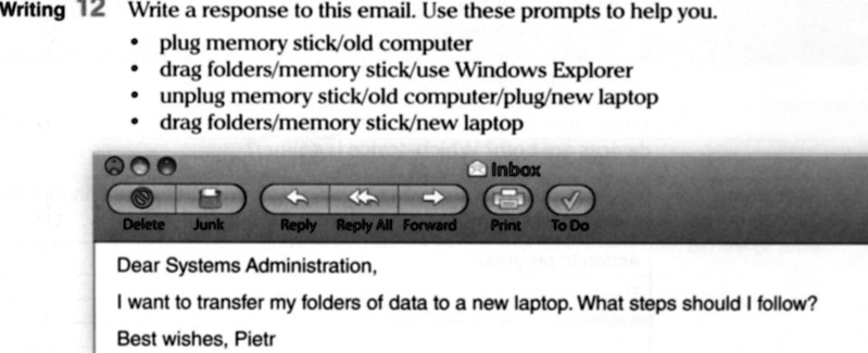 Writing 12 Write a response to this email. Use these prompts...