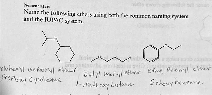 Nomenclature Name the following ethers using both the common naming system and the IUPAC system ...