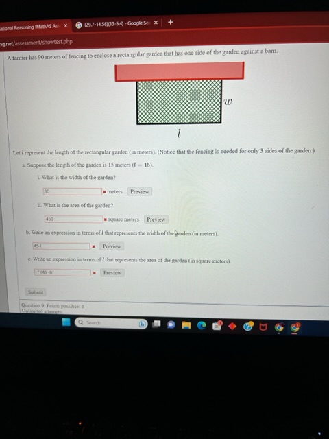 SOLVED: A farmer bas 90 meters of fencing to enclose a rectangular ...