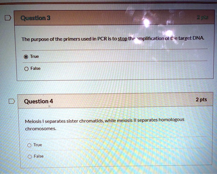 SOLVED: Question 3 2 pits The purpose of the primers used in PCR is to ...