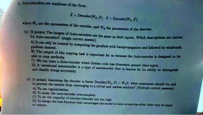Solved Texts Autoencoders Are Machines Of The Form X Decoderwz Encoderwx Where W Is