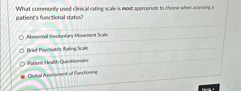 SOLVED: What commonly used clinical rating scale is most appropriate to ...