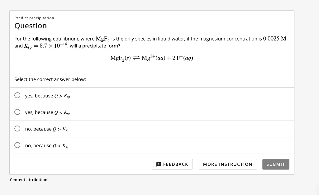 SOLVED: Predict precipitation Question For the following equilibrium; where MgFz is the only ...