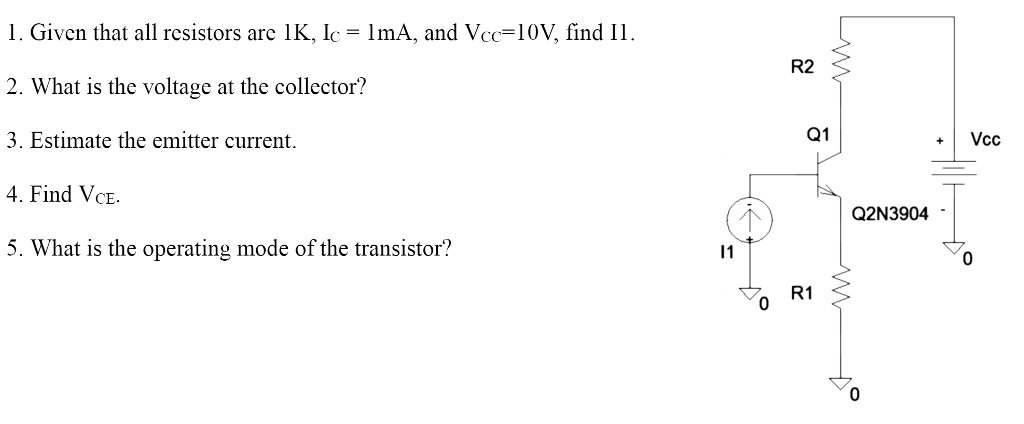1. Given that all resistors are 1K, Ic = 1mA, and Vcc=10V, find I1. 2. What is the voltage at ...