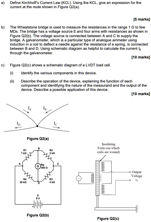 SOLVED: a) Define Kirchhoff's Current Law (KCL). Using the KCL, give an ...
