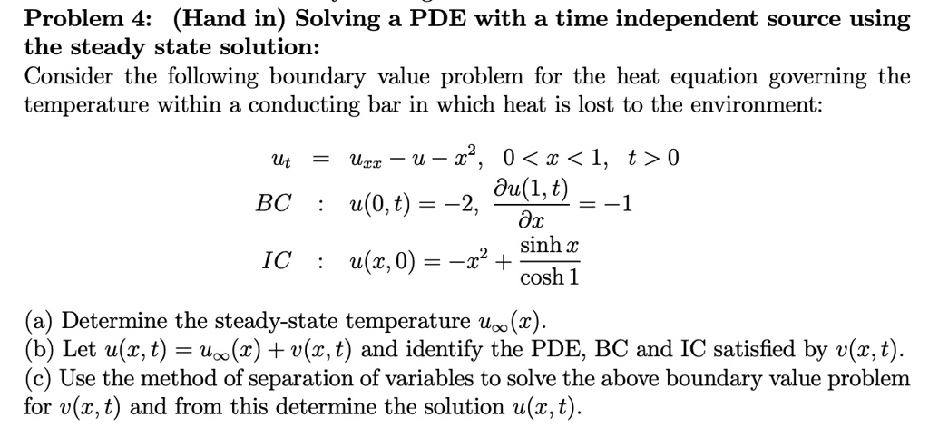 Problem 4 Hand In Solving A Pde With A Time Independent Source Using The Steady State Solution