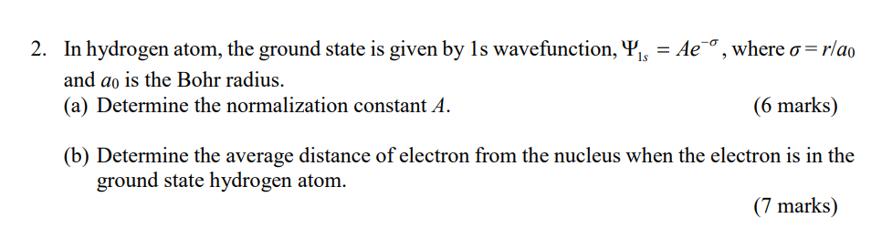 2 In Hydrogen Atom The Ground State Is Given By 1 S Wavefunction Ψ1