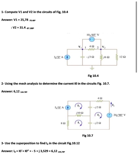 SOLVED: Compute V1 and V2 in the circuits of Fig. 10.4 Answer: V1 = 25.78 + 0.48j V2 = 31.47 ...
