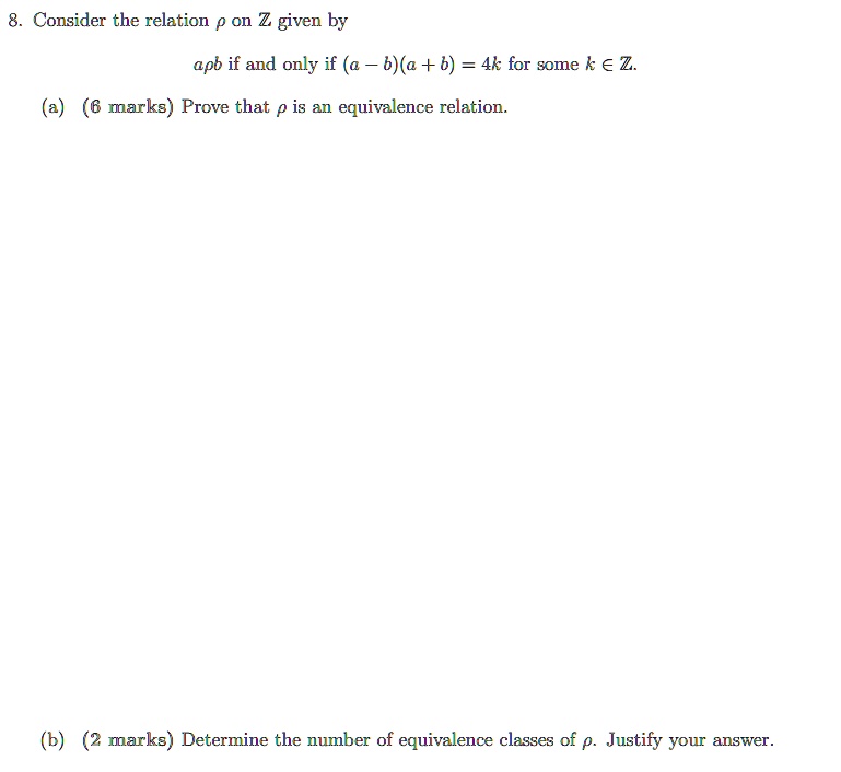 8. Consider the relation p on Z given by apb if and only if (a - b)(a + b) = 4k for some k ∈ Z ...