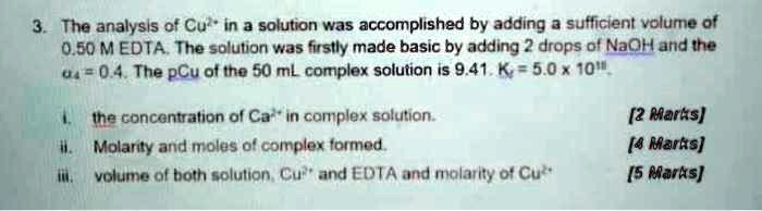 the analysls of cu in 2 solution was accomplished by adding 3 ...