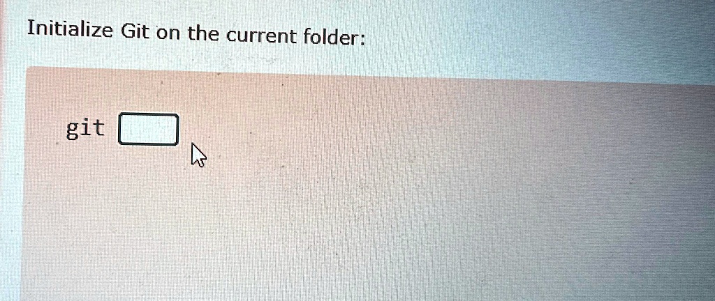 Solved Initialize Git On The Current Folder Git Initialize Git On The Current Folder 18 3221