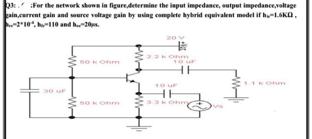 SOLVED: Q3: For the network shown in the figure, determine the input impedance, output impedance ...