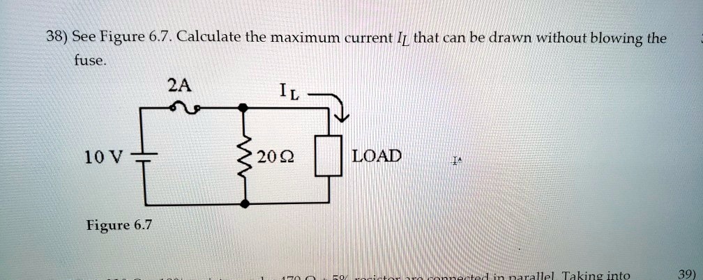 38) See Figure 6.7. Calculate the maximum current IL that can be drawn ...