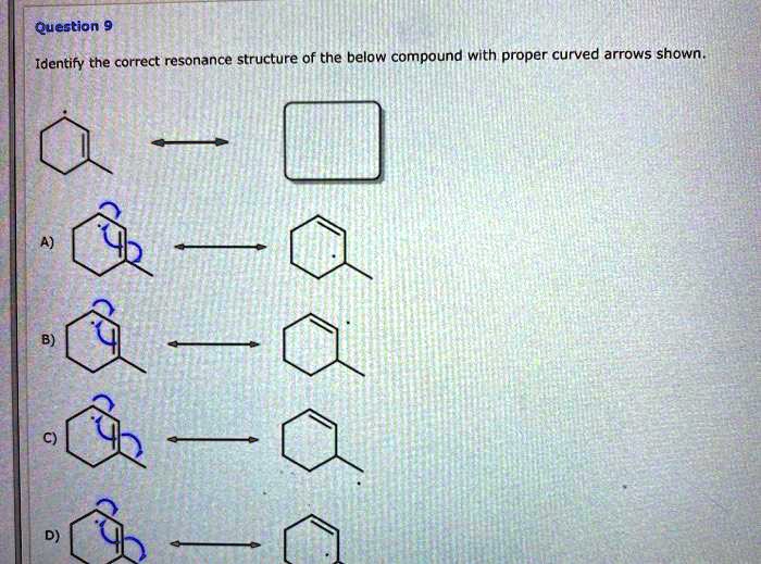 SOLVED: Question Identify the correct resonance structure of the below compound with proper ...