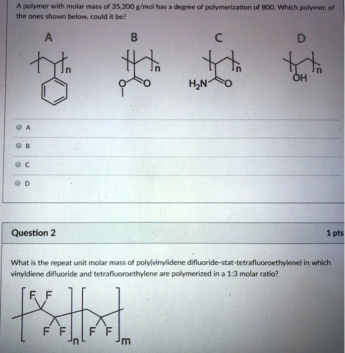 SOLVED: A polymer with a molar mass of 35,200 g/mol has a degree of ...