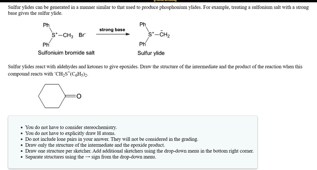 SOLVED:Sulfur ylides can be generated in manner similar to that used to ...