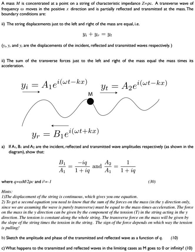 SOLVED: A mass M is concentrated at a point on a string of ...