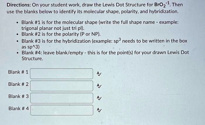 Directions: On your student work, draw the Lewis Dot Structure for BrO2 ...
