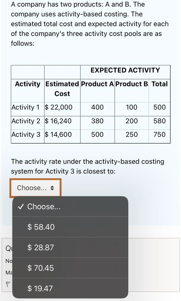 a company has two products a and b the company uses activity based ...