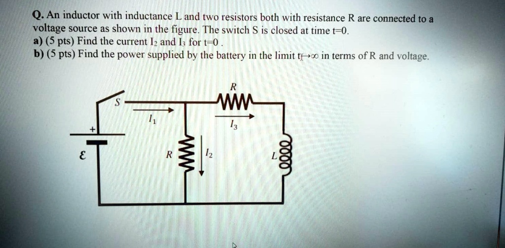 Q An Inductor With Inductance L And Two Resistors Both With Resistance R Are Connected To A