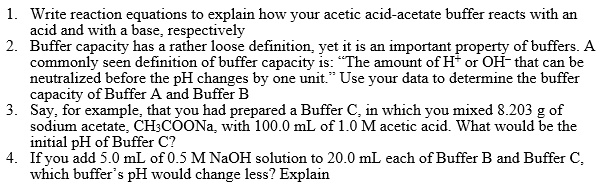 write reaction equations to explain how your acetic acid acetate buffer reacts with an acid and ...