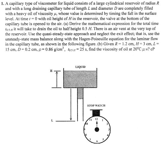 1a capillary type of viscometer for liquid consists of a large ...
