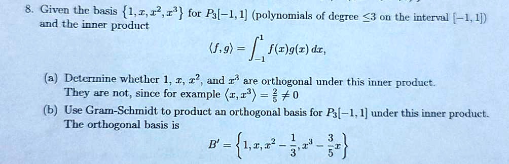 SOLVED:Given the basis {1,1,12,2*} for Ps[-1,1] (polynomials of degree