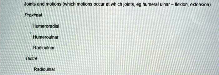 SOLVED: Joints and motions (which motions occur at which joints e.g ...