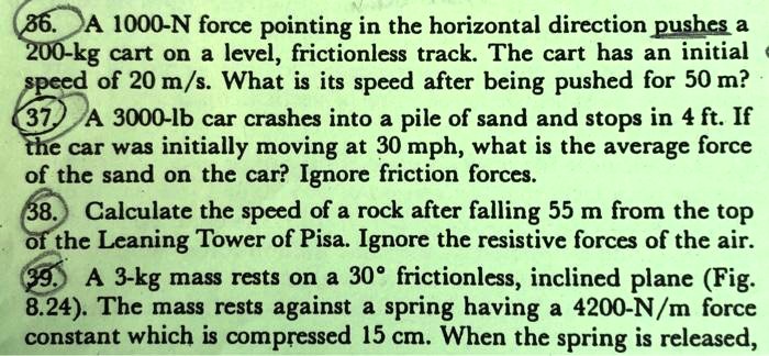 SOLVED: 36. A 1000-N force pointing in the horizontal direction pushes ...