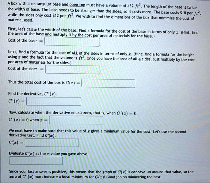 SOLVED:box with rectangular base and open top must have volume of 432 ft The length of the base ...