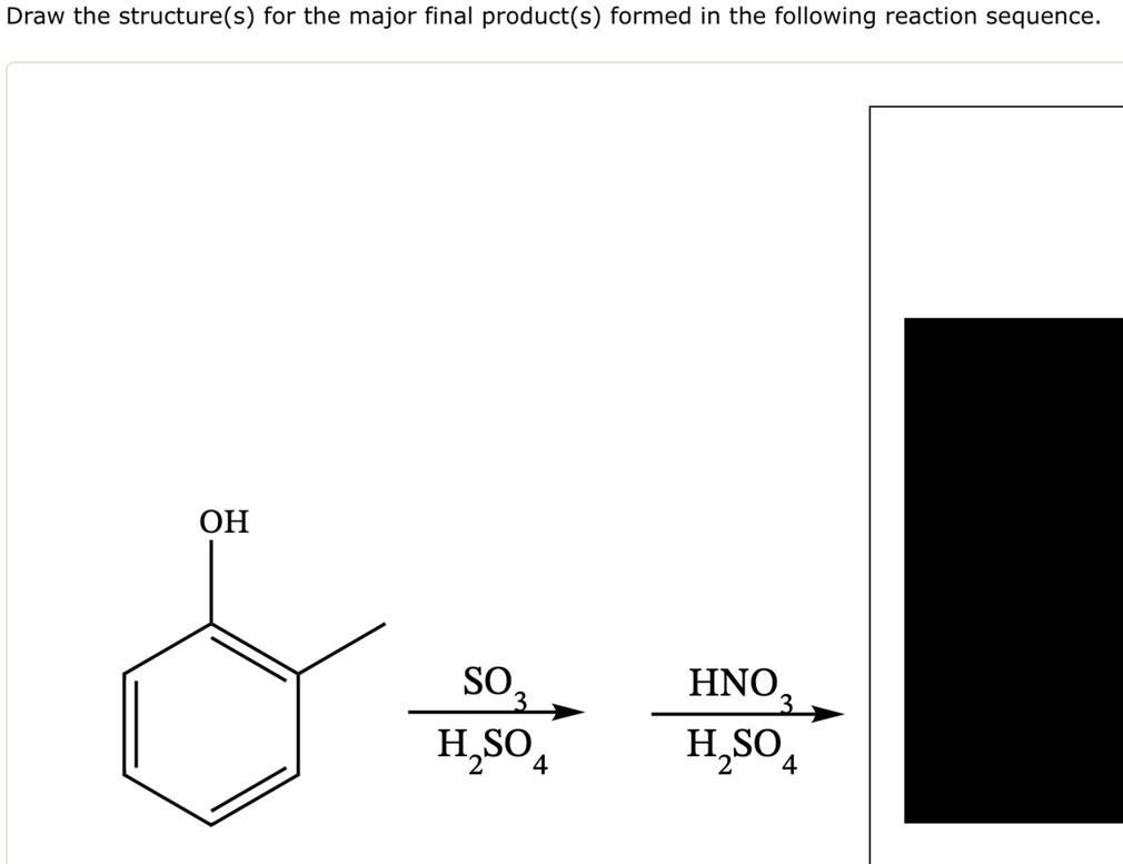 Draw the structure(s) for the major final product(s) formed in the following reaction sequence ...
