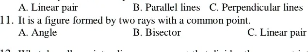 SOLVED: A Linear pair B. Parallel lines C. Perpendicular lines 11. It is a figure formed by two ...