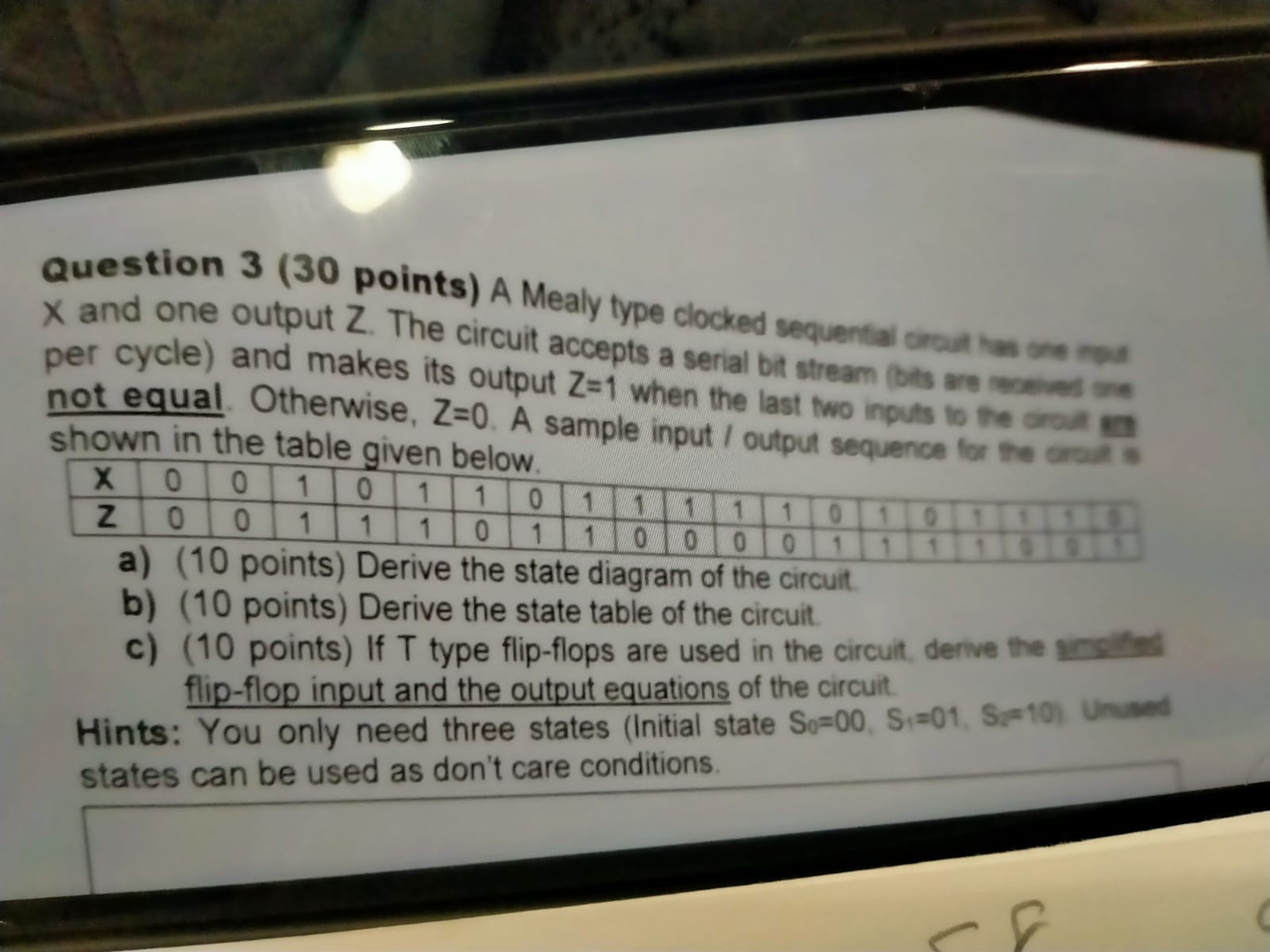 Question 3 30 Points A Mealy Type Clocked Sequental Crcat Has Ons Met X And One Output Z The