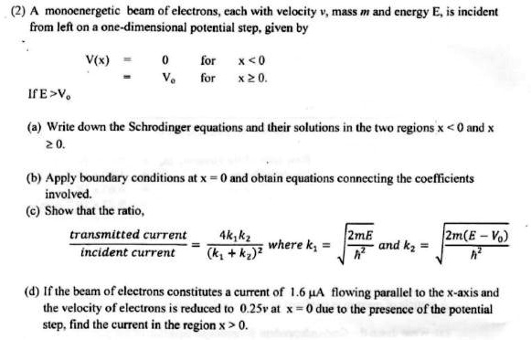 SOLVED: 2A monoenergetic beam of electrons, each with velocity v, mass m, and energy E, is ...