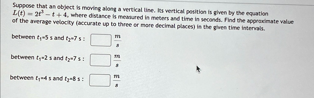 suppose that an object is moving along a vertical line its vertical position is given by the ...
