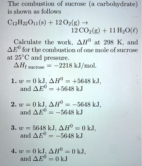 the combustion of sucrose a carbohydrate is shown as follows c12h22o1s ...