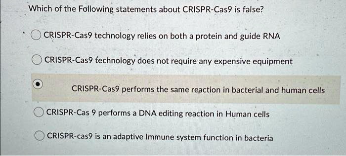 Which of the Following statements about CRISPR-Cas9 is false? CRISPR ...