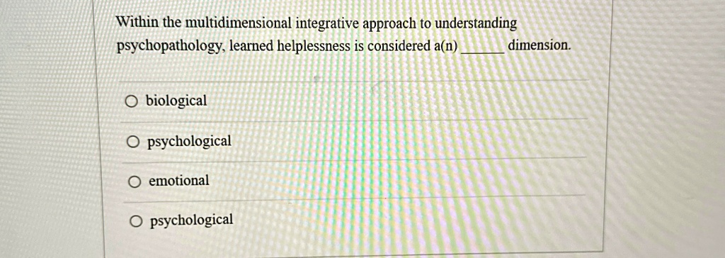 Within the multidimensional integrative approach to understanding ...