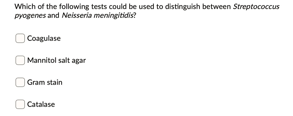 SOLVED: Which of the following tests could be used to distinguish ...